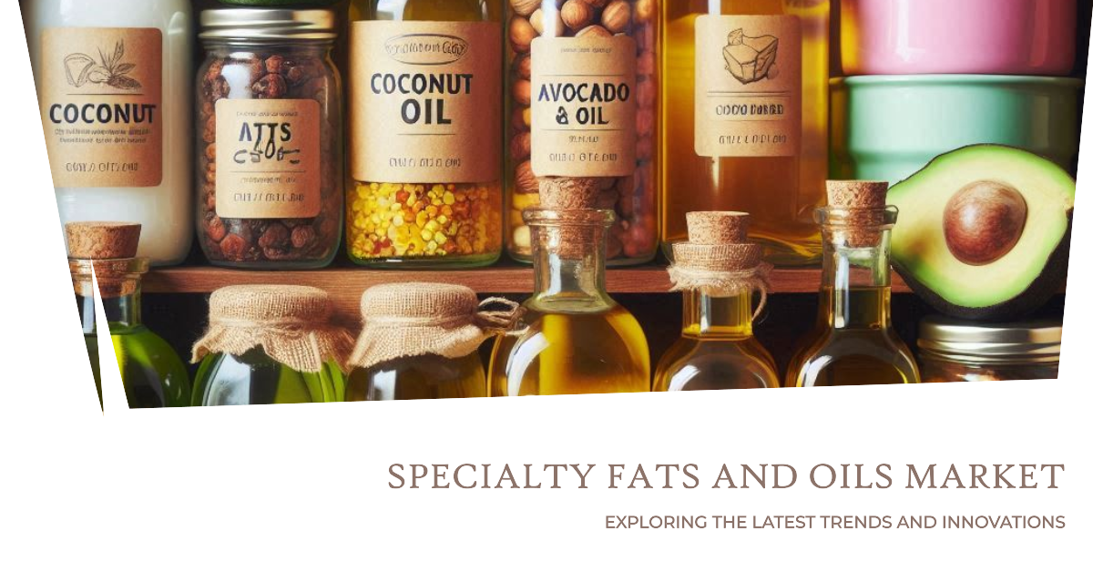 Specialty Fats and Oils Market Forecasted to Expand Rapidly, Projecting US$ 85.94 Billion Value ...