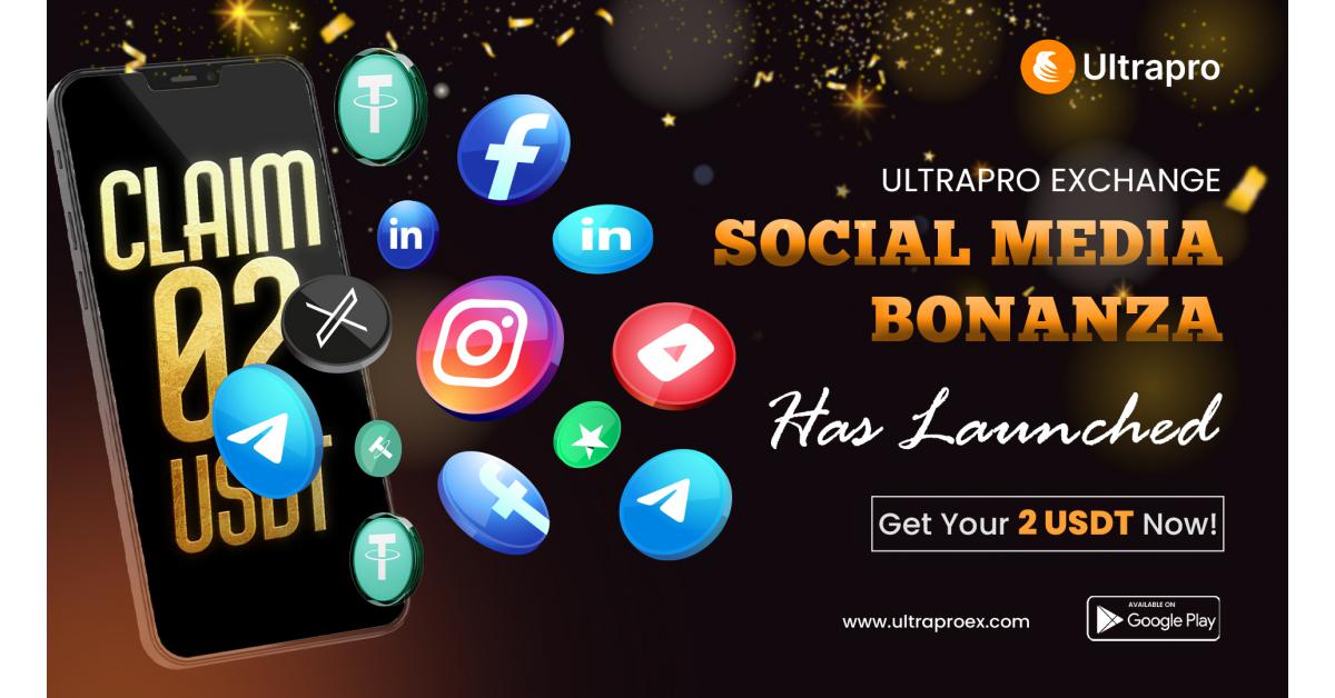 Ultrapro Exchange Social Media Bonanza Has Launched: Get 2 USDT Now!