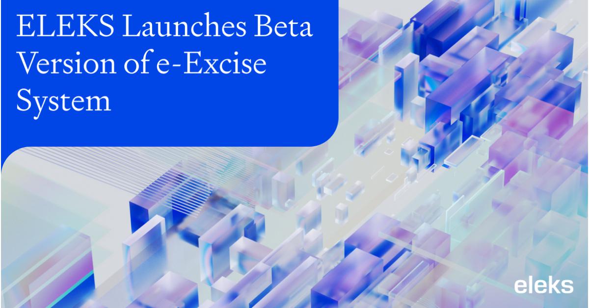 ELEKS Launches Beta Version of e-Excise System