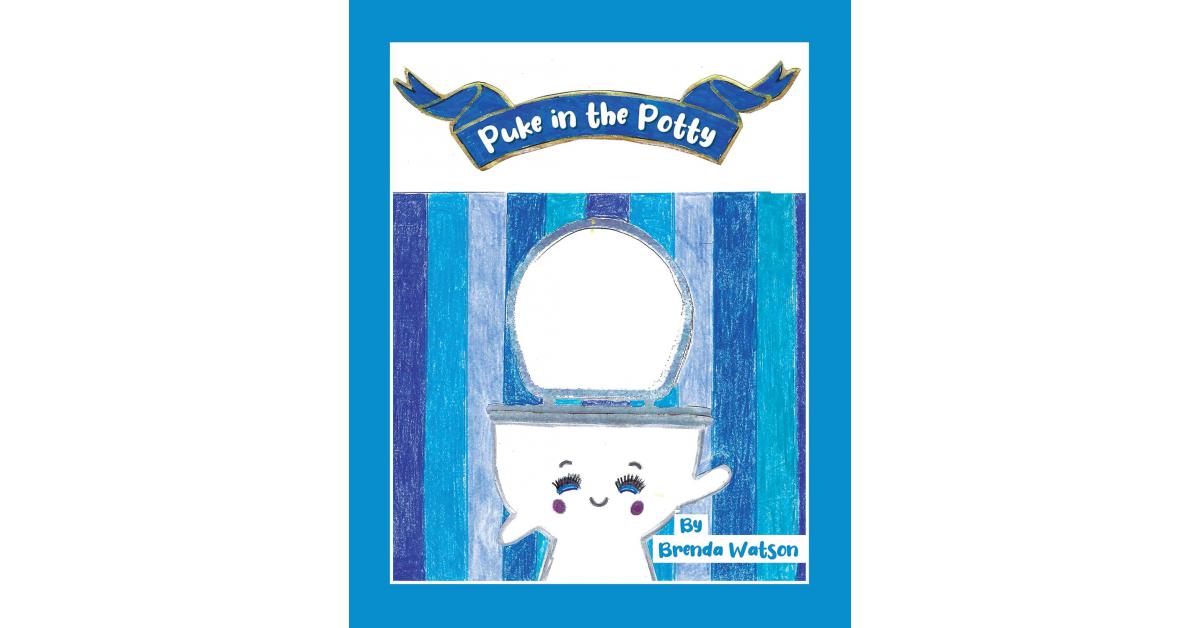 Brenda Watson’s Puke in the Potty Offers a Humorous Take on Potty ...