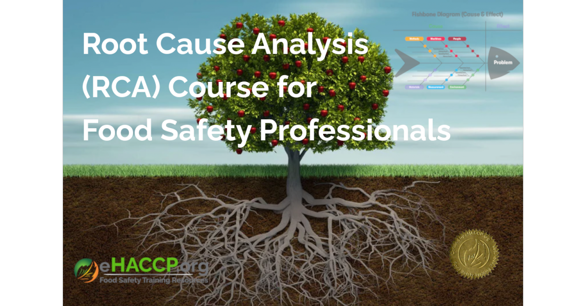 eHACCP.org Launches Root Cause Analysis for Food Safety Professionals ...