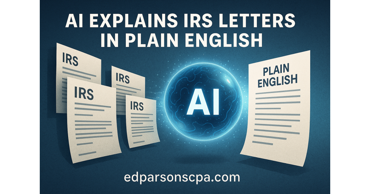 IRS LETTER SURGE IN 2025 LEAVES MILLIONS CONFUSED; CPA LAUNCHES FREE AI ...