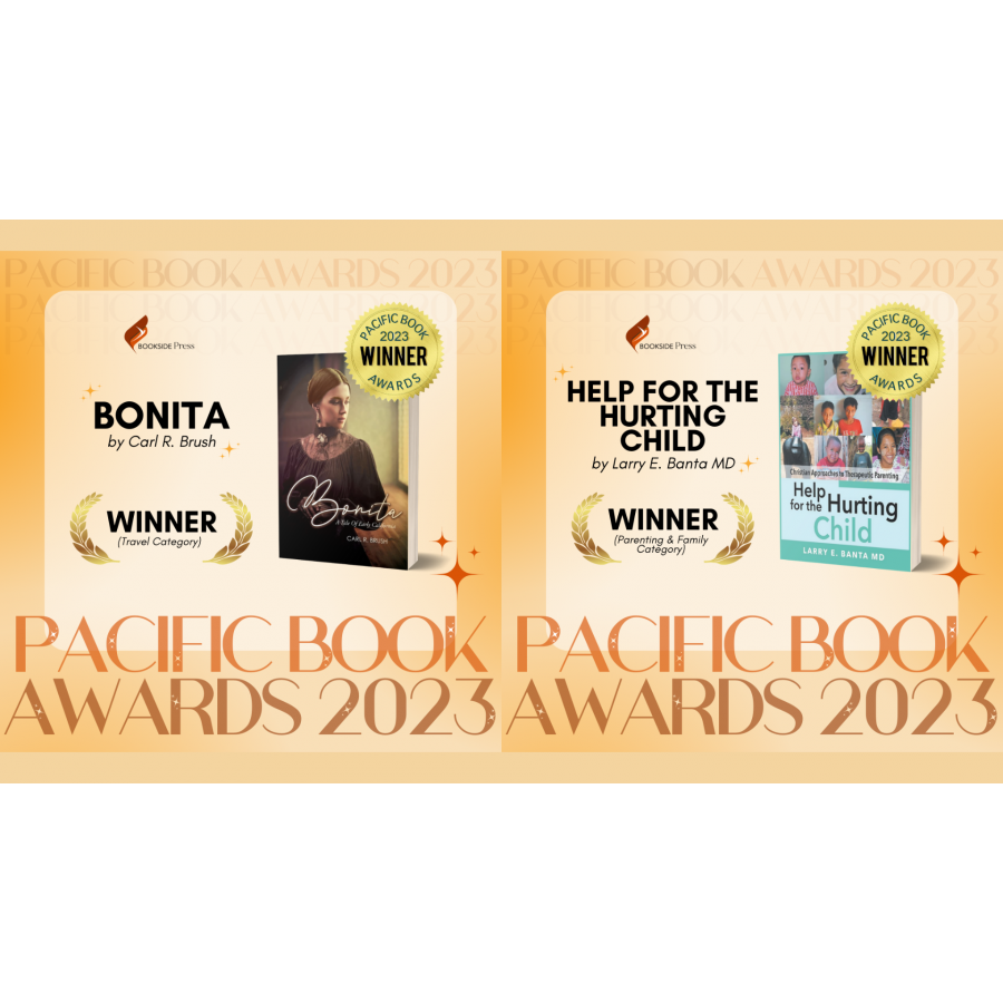 BOOKSIDE PRESS AUTHORS ACHIEVE REMARKABLE SUCCESS AT THE PACIFIC BOOK ...