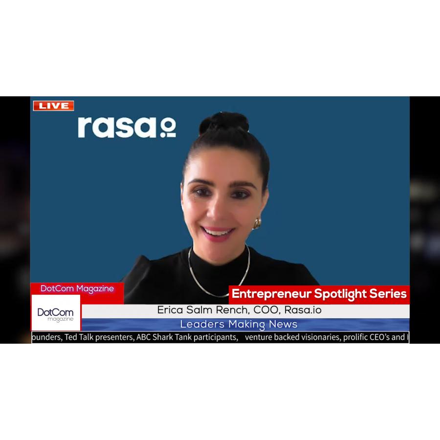 Erica Salm Rench, COO, Rasa.io, A DotCom Magazine Exclusive Interview
