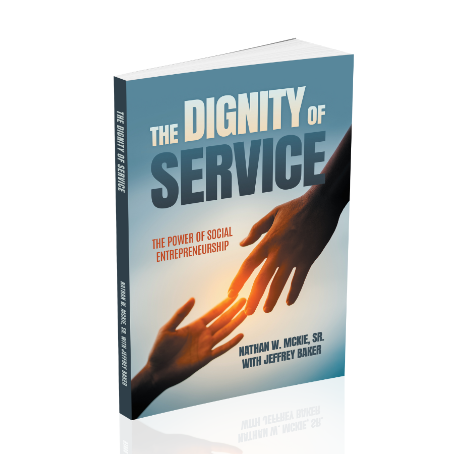 'The Dignity of Service' is a Visionary Call to Purpose by Nathan W ...